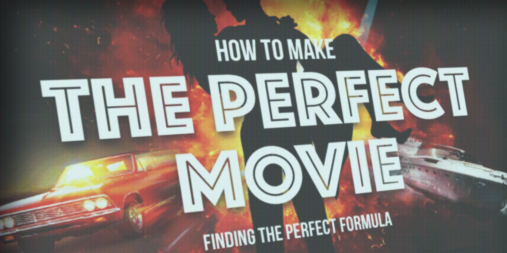 want-to-make-the-perfect-movie-here-s-how